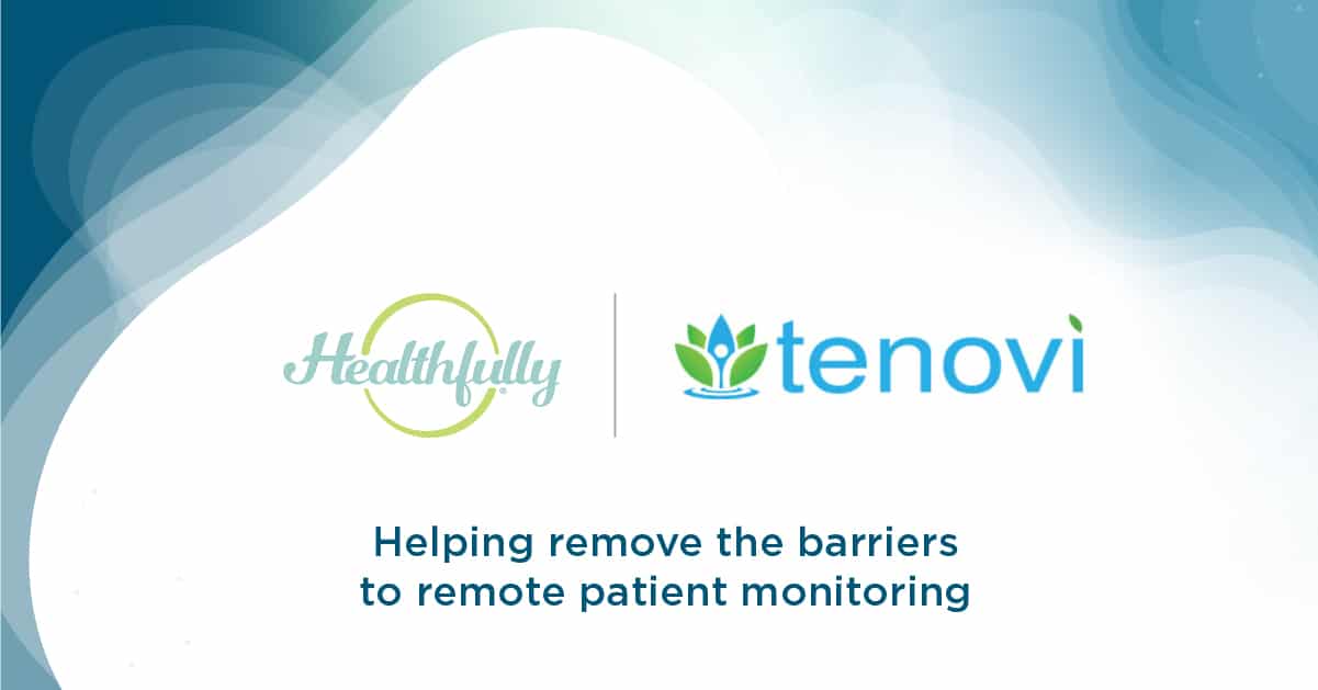 Healthfully Tenovi Remote Patient Monitoring Partners